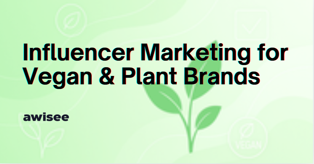 Plant-Based Brand Marketing: Insights & Growth Strategies 2025